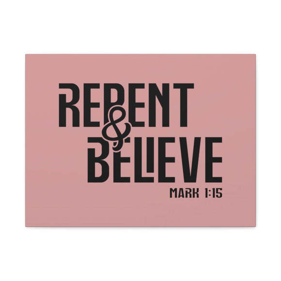 Express Your Love Gifts | Art | Scripture Sign Repent Believe Mark 15 ...